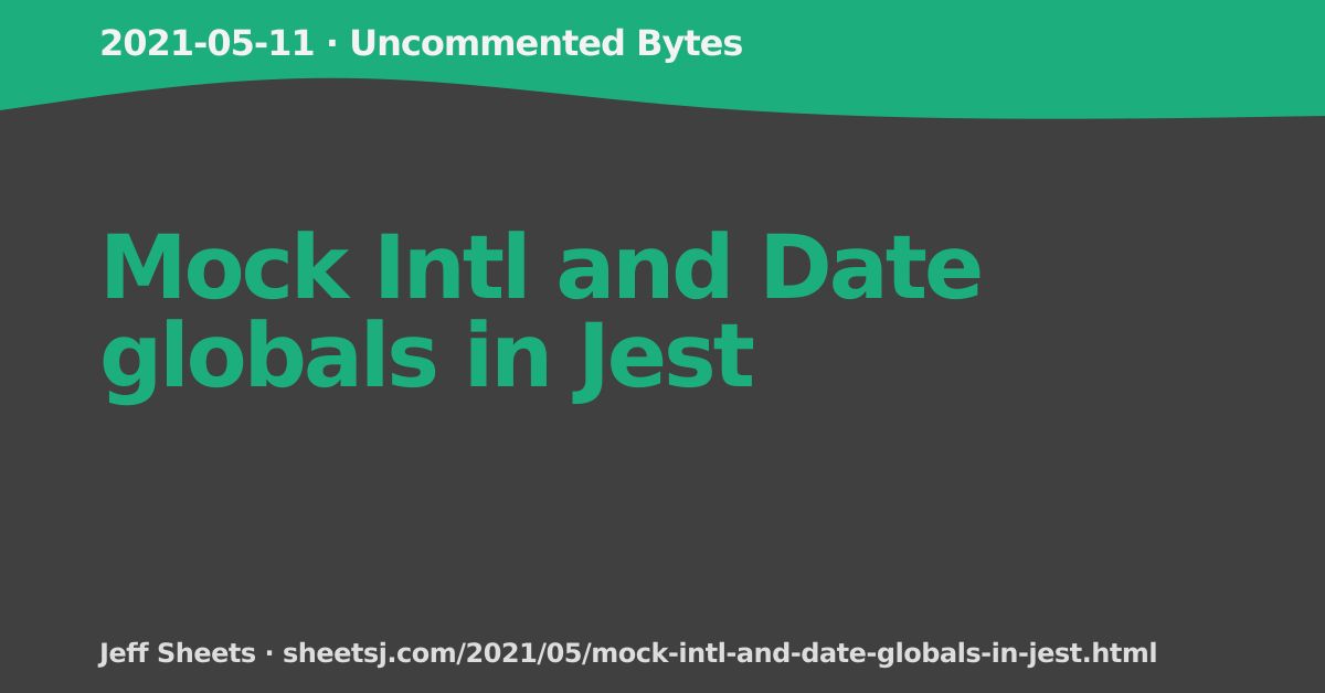 Mock Intl and Date globals in Jest
